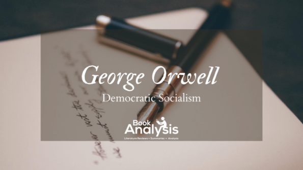 George Orwell and Democratic Socialism | Book Analysis