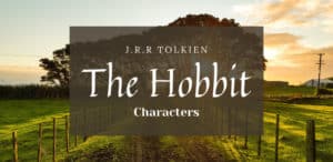 The Hobbit Character List | Book Analysis