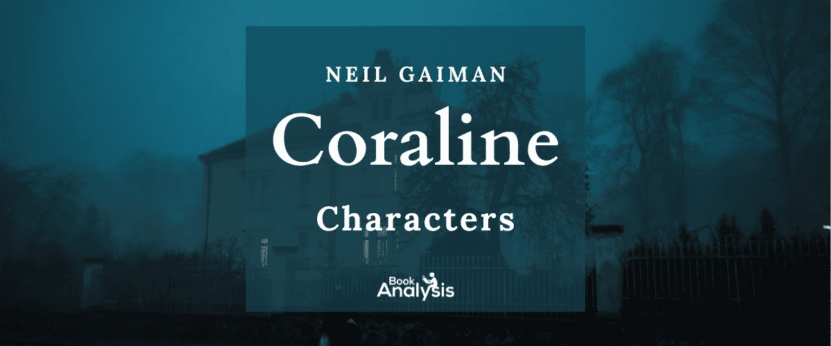 10 Important Characters in Coraline By Neil Gaiman