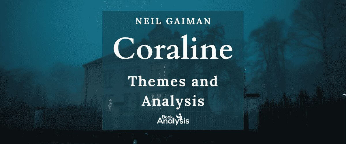 Coraline Themes and Analysis | Book Analysis