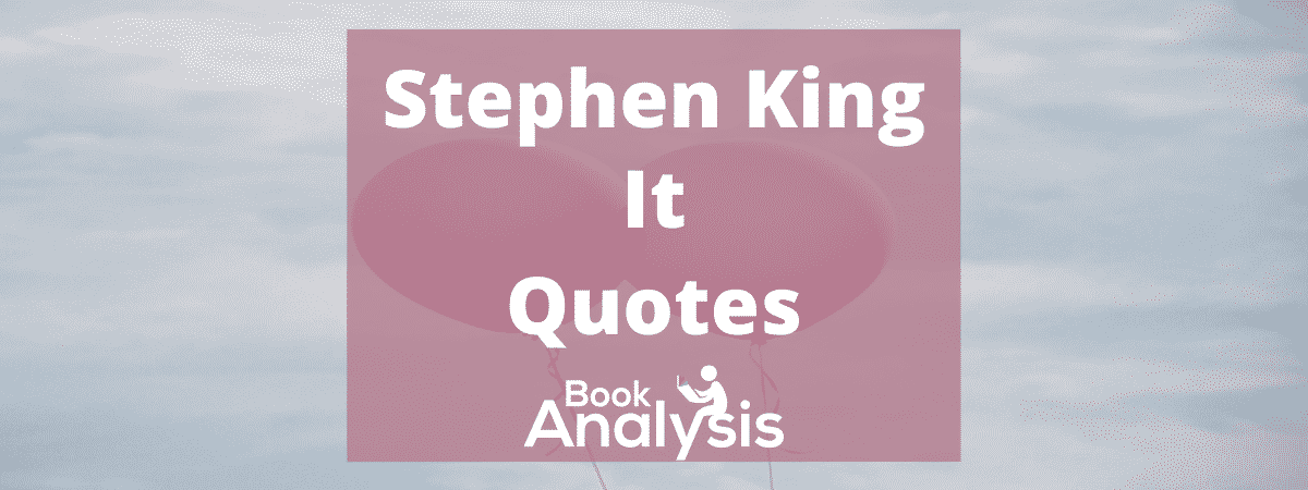 10 Incredible Quotes from It by Stephen King | Book Analysis