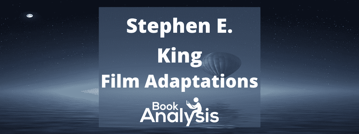 Stephen King Film Adaptations and Awards | Book Analysis