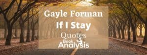 Top 9 Best Quotes from If I Stay | Book Analysis