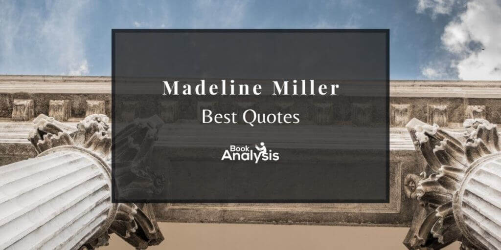 7 Incredibly Madeline Miller Quotes | Book Analysis