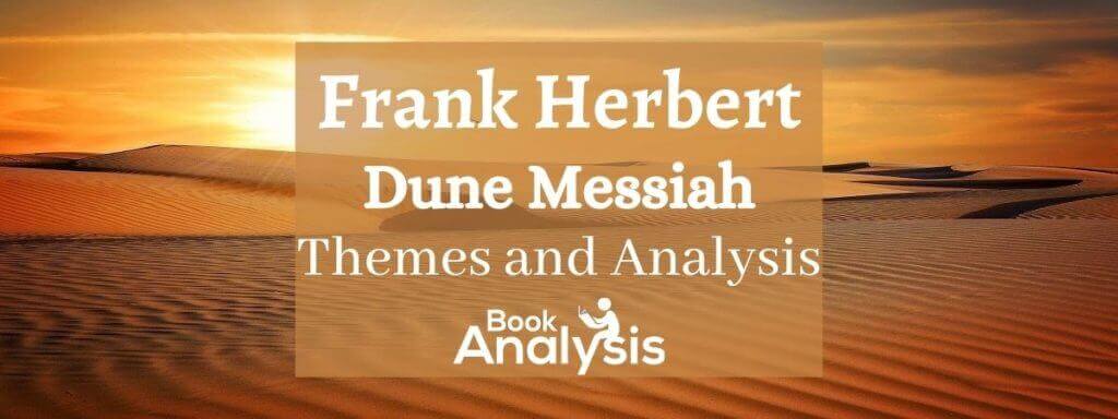 Dune Messiah Themes and Analysis | Book Analysis