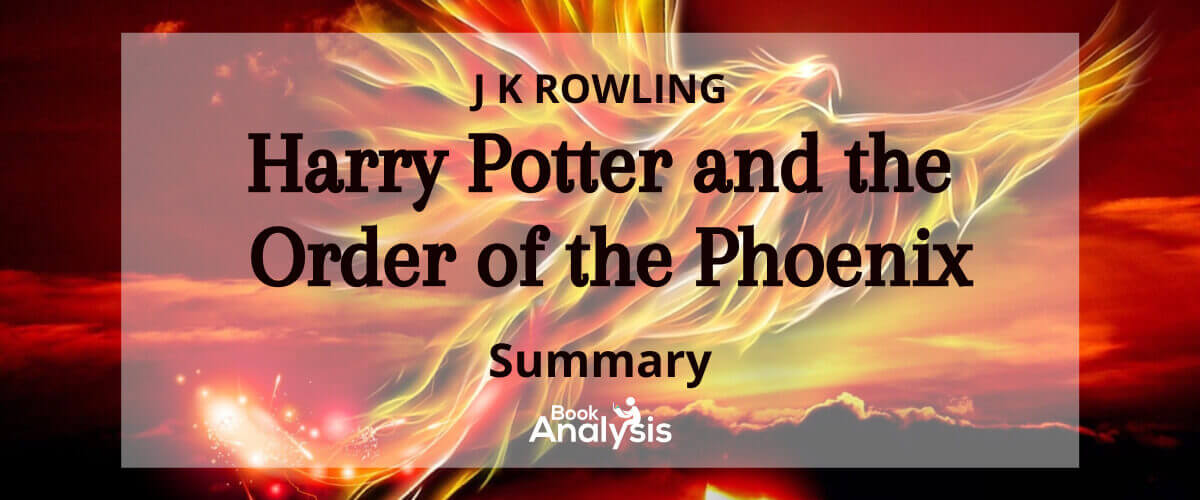 Harry Potter and the Order of the Phoenix Summary
