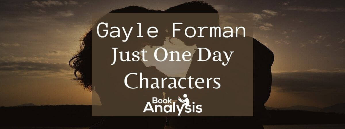 Just One Day Characters | Book Analysis
