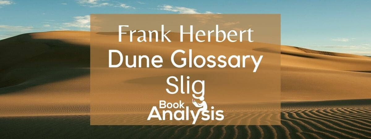 Slig in Dune Explained - Book Analysis