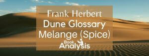 Melange (Spice) in Dune Explained - Book Analysis