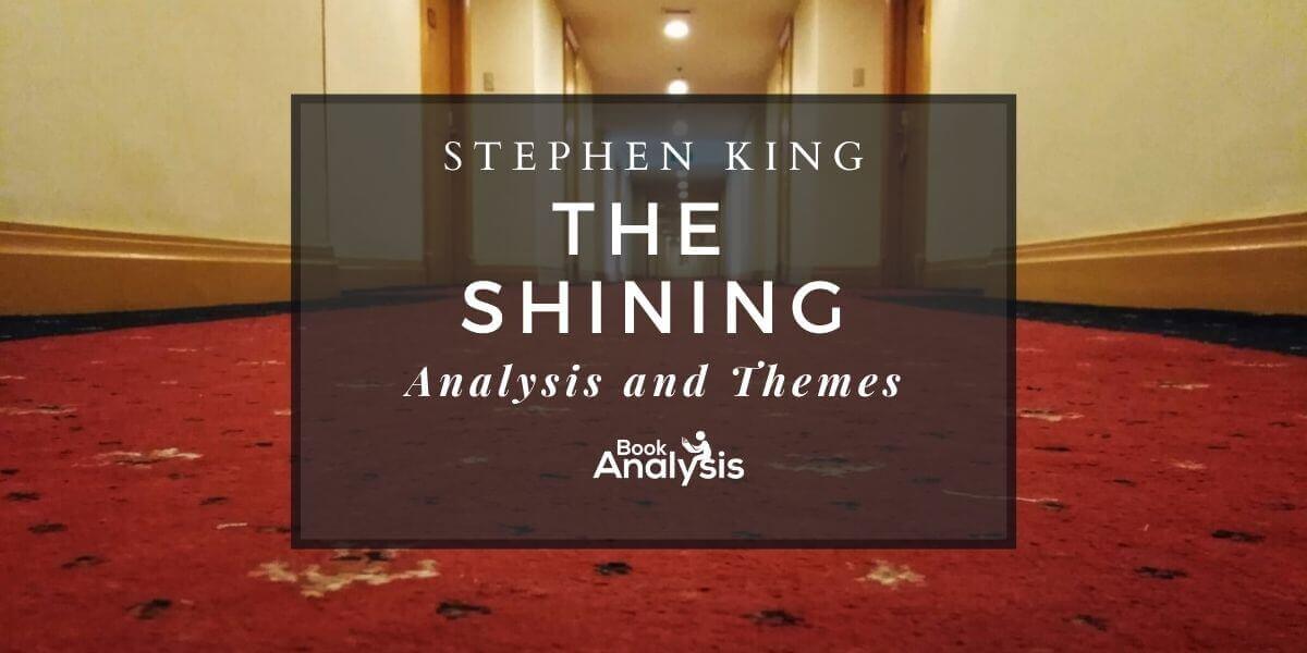 The Shining Themes and Analysis | Book Analysis