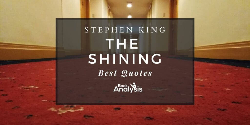 5 Unforgettable Quotes from The Shining | Book Analysis
