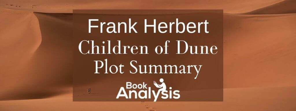 Children of Dune by Frank Herbert - Plot Summary