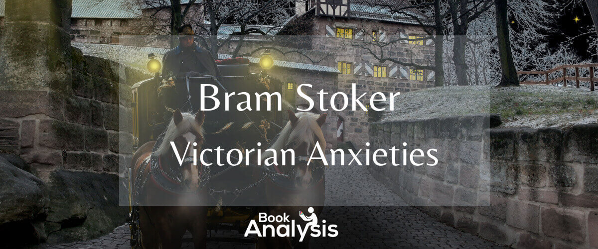 Victorian Anxieties Reflected In Dracula | Book Analysis